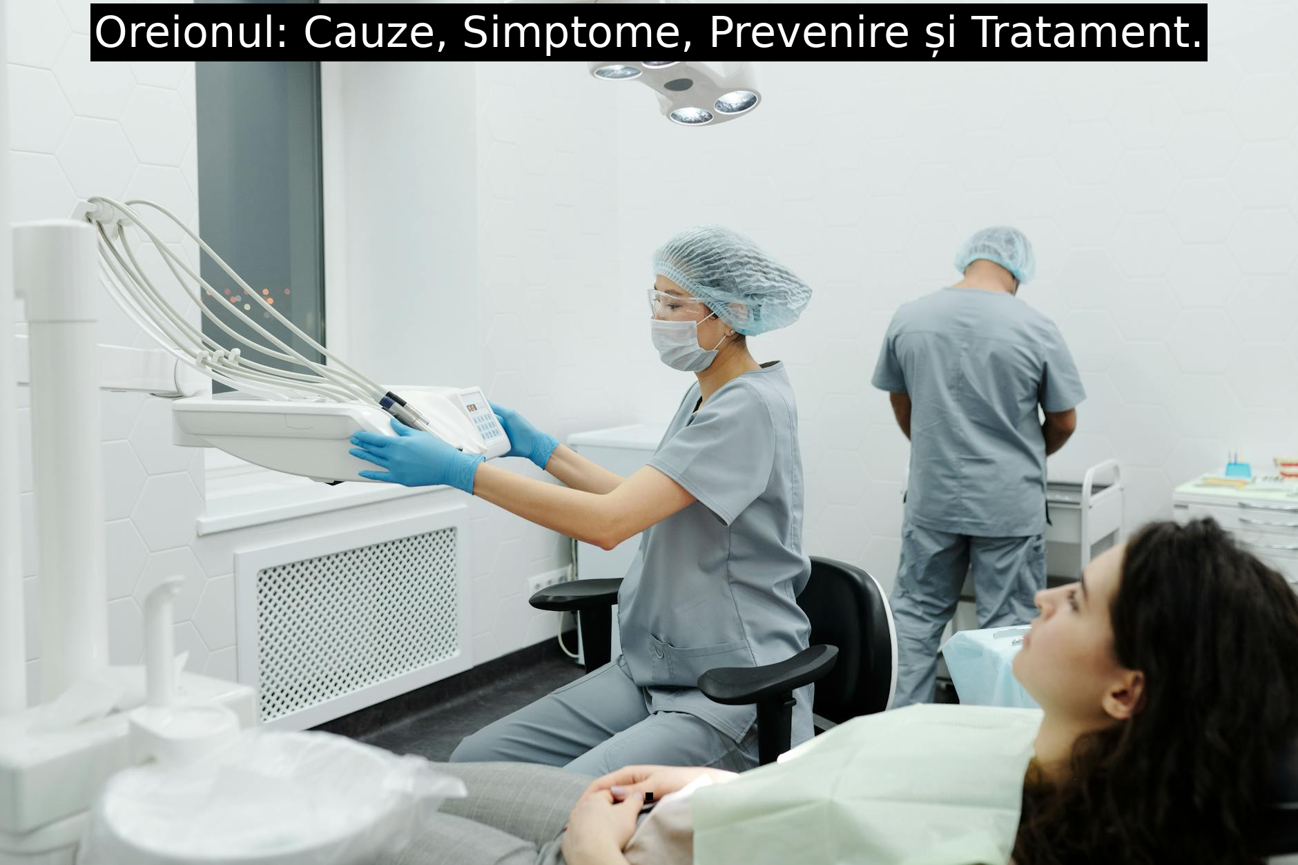 Oreionul: Cauze, Simptome, Prevenire și Tratament. - Medicina Sportiva