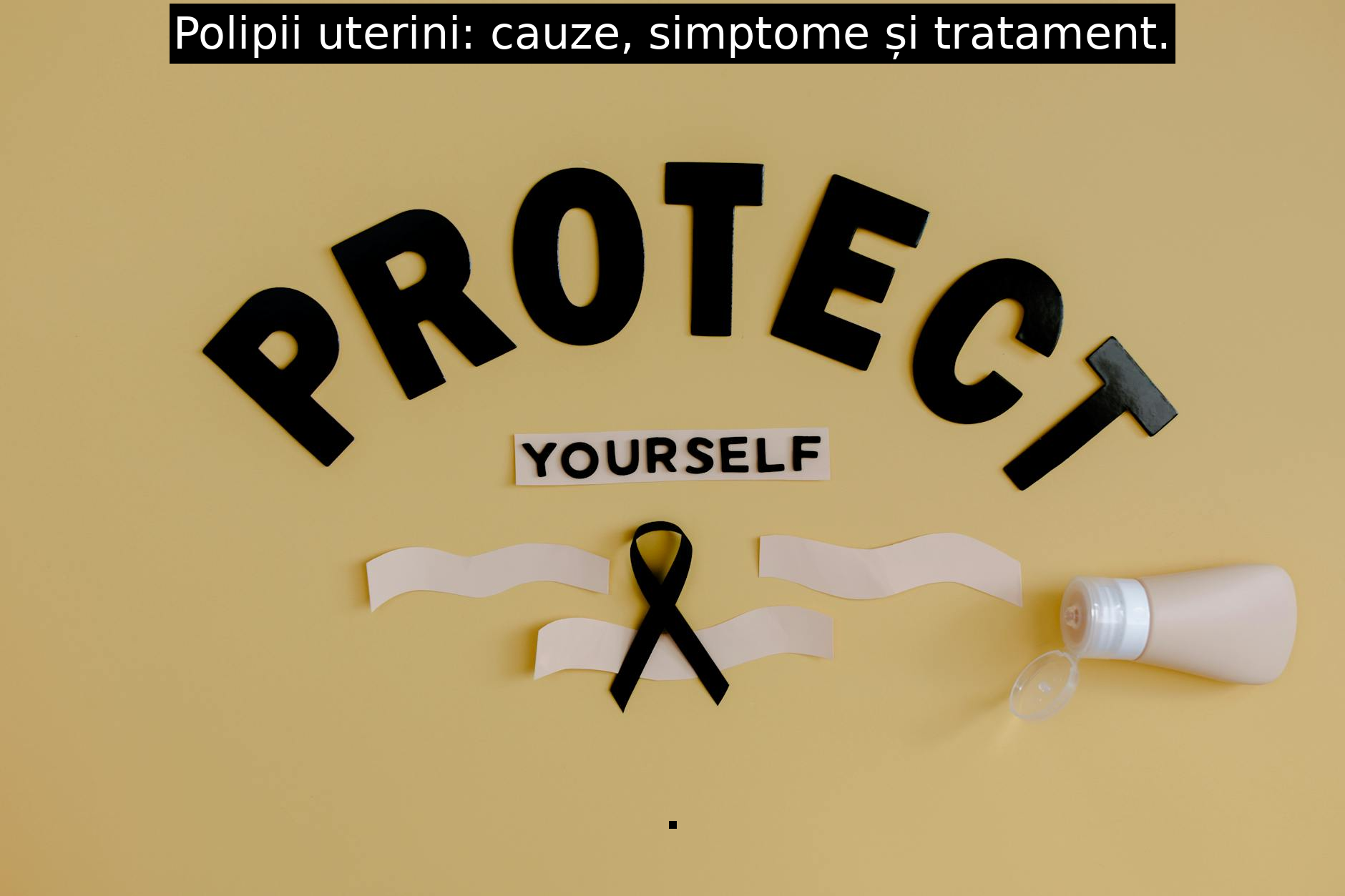 Polipii uterini: cauze, simptome și tratament. - Medicina Sportiva