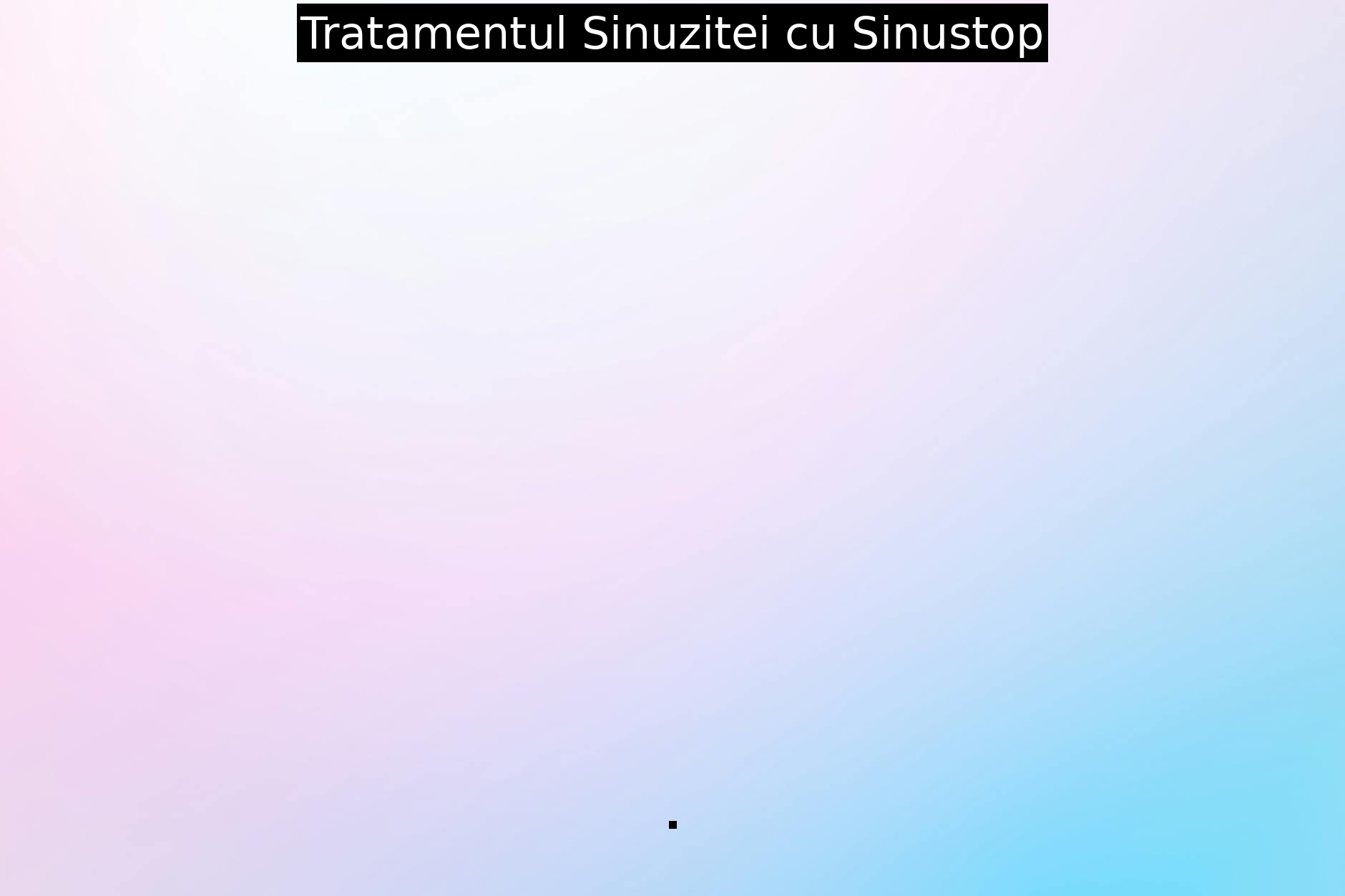 Tratamentul Sinuzitei cu Sinustop - Medicina Sportiva