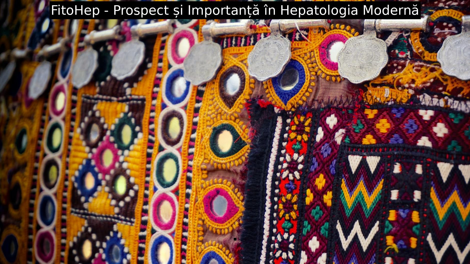 FitoHep - Prospect și Importanță în Hepatologia Modernă - Medicina Sportiva